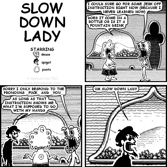 bonequest: slow down lady