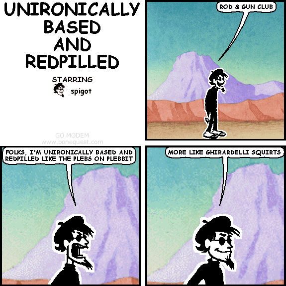 bonequest: unironically based and redpilled